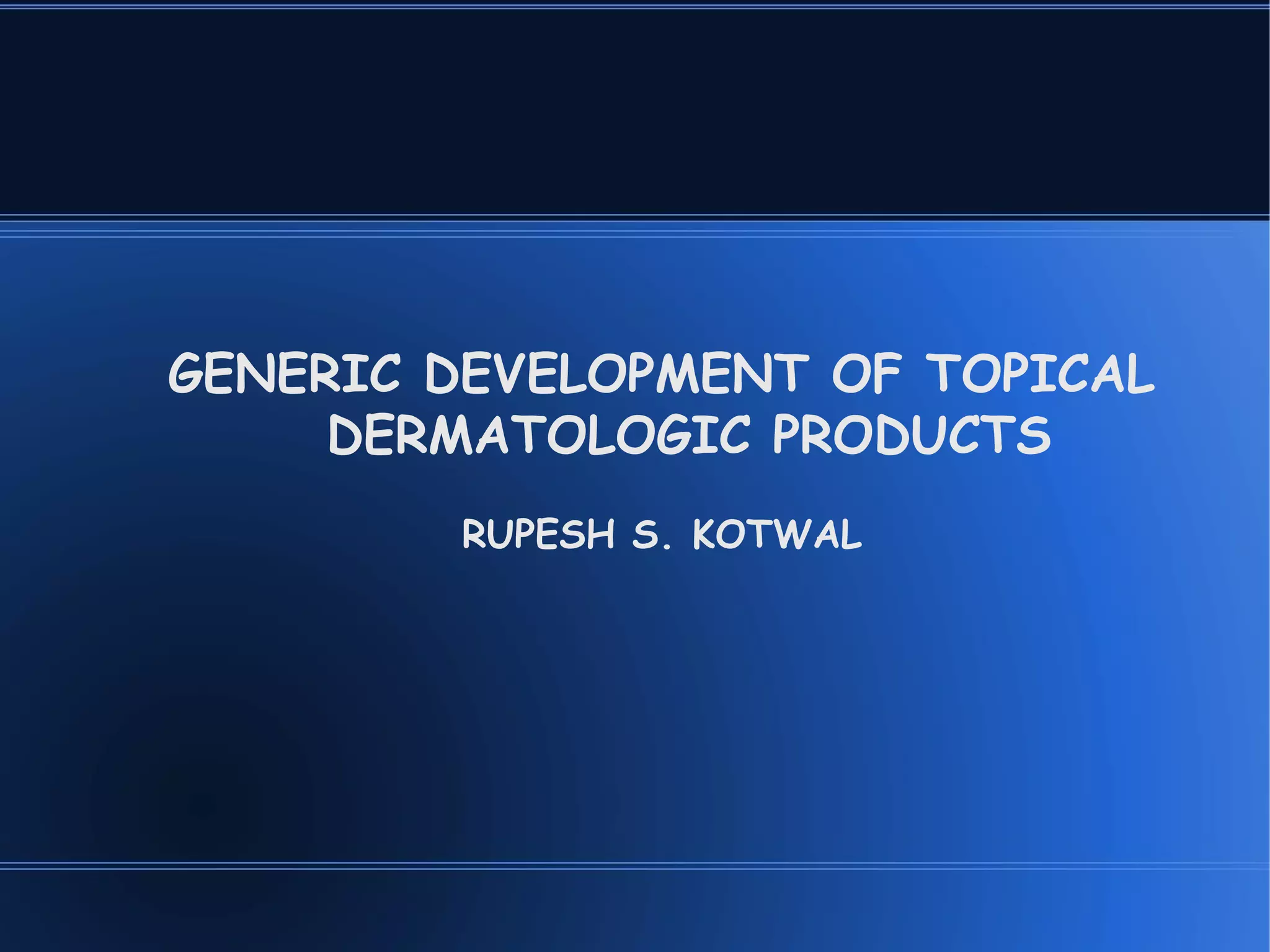 Generic development of topical products | PDF