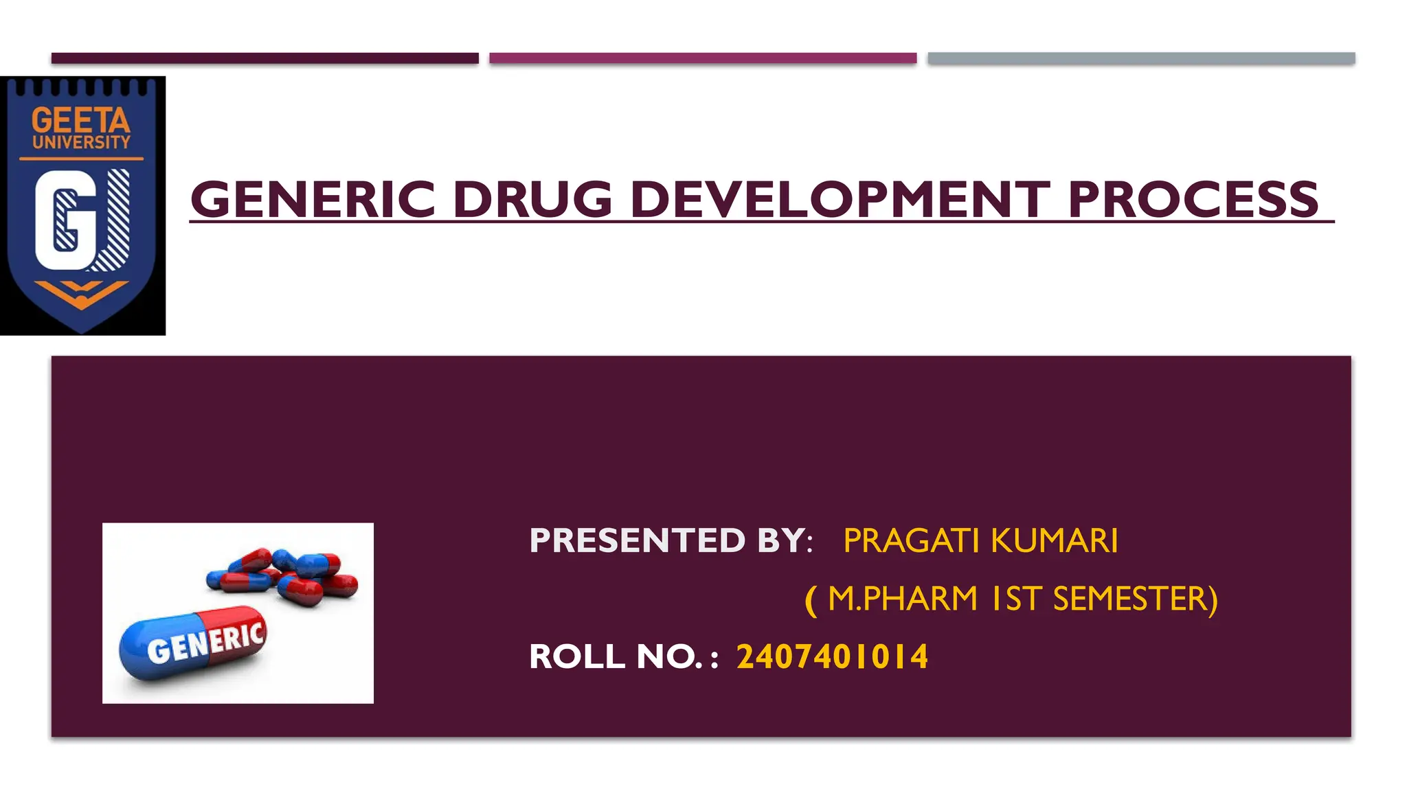 Steps in Generic Drug Development Process .pptx