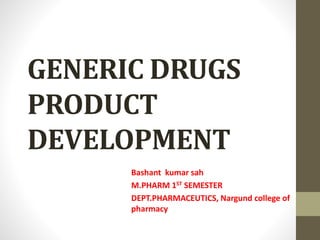Generic drug product development | PPTX