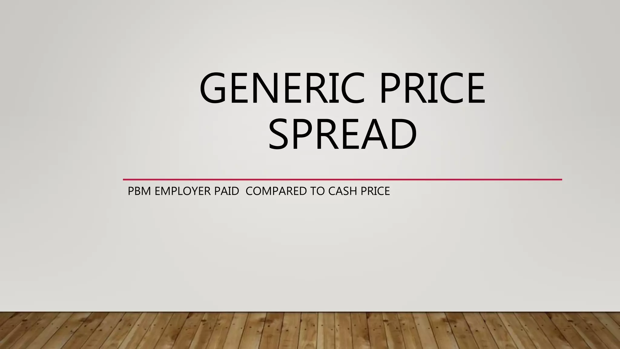 Generic price spread between PBM and GoodRx | PPTX