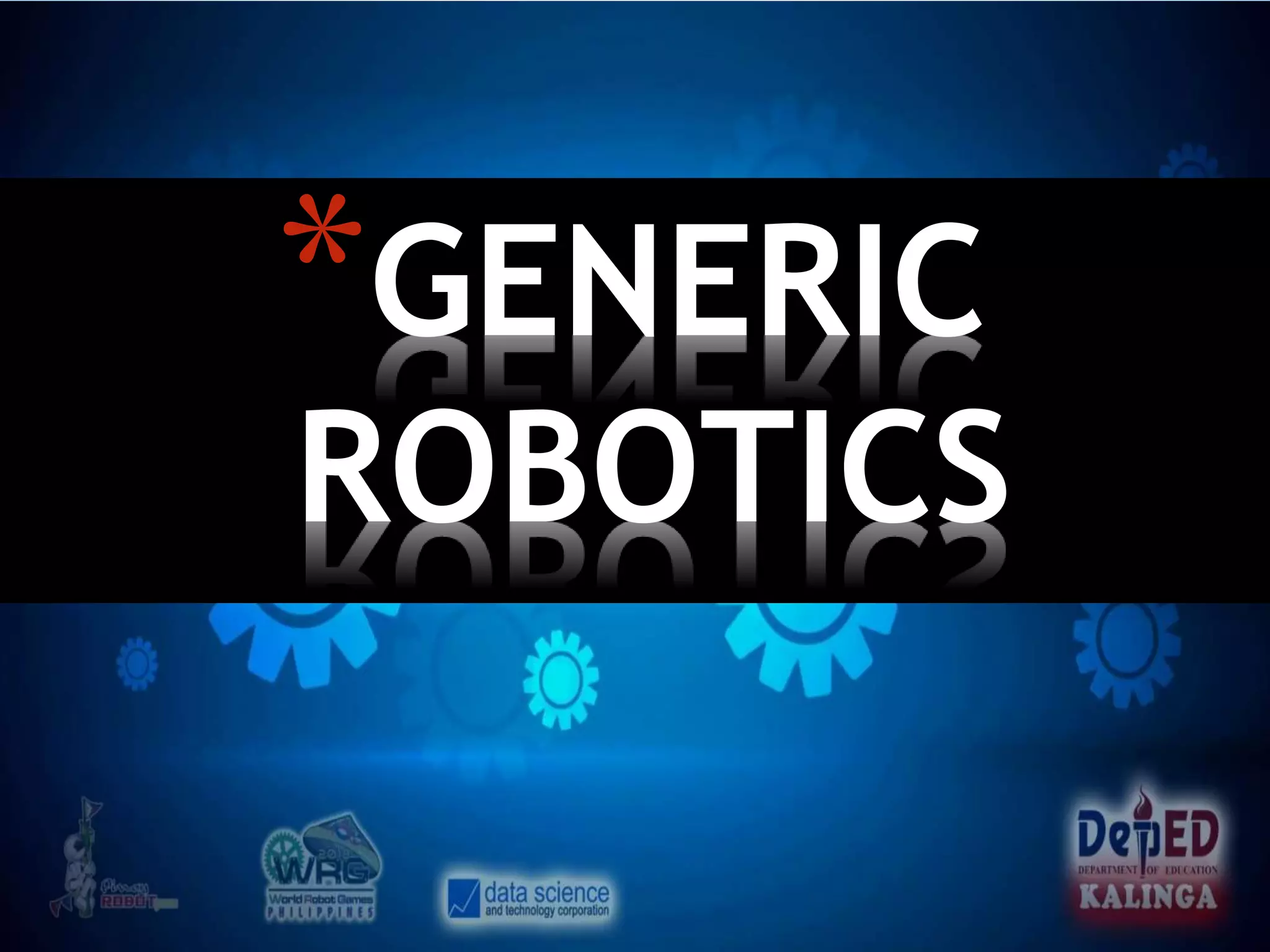 GENERIC ROBOTICS.pptx