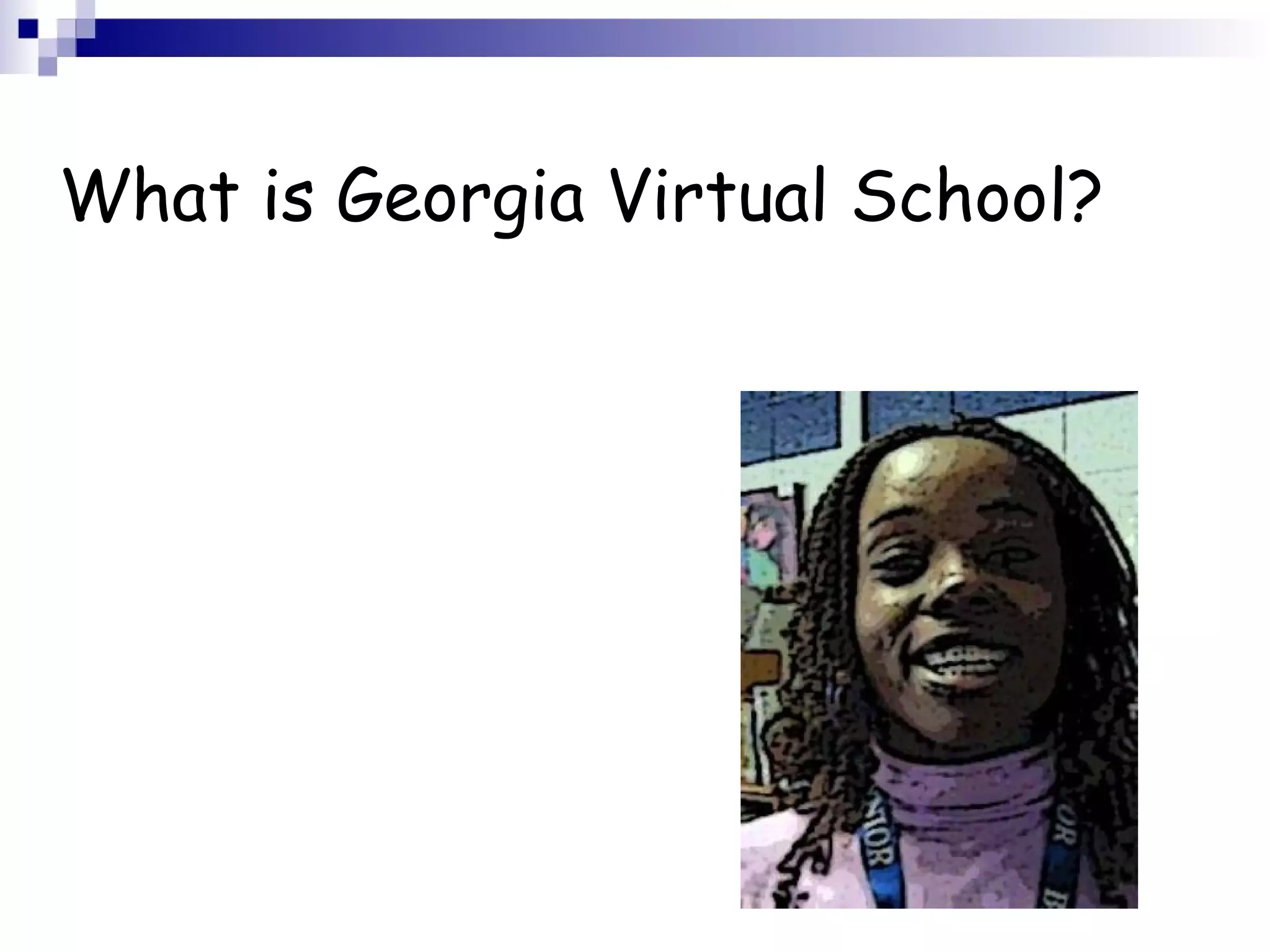 GA Virtual School Information | PPT