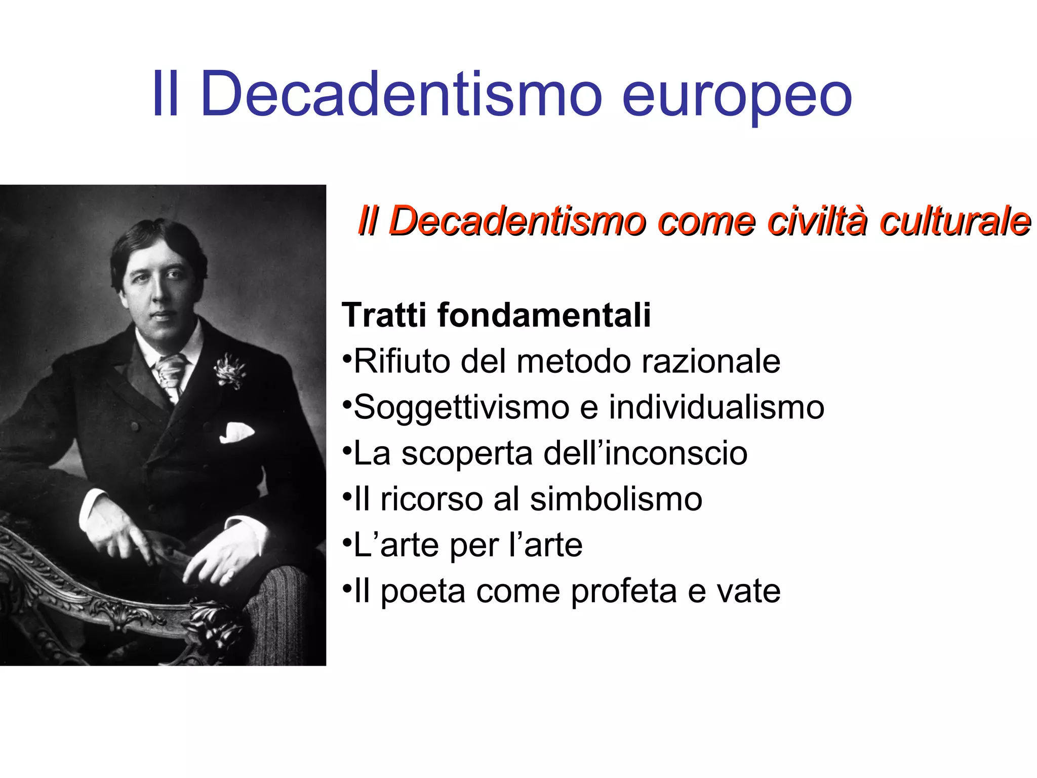 Simbolismo e decadentismo. Il vate e il dandy | PPT