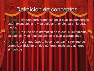 Genero dramatico | PPT | Drama | Genres