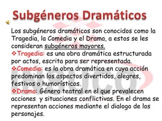 Genero dramatico | PPTX