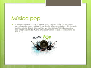 Genero musical pop | PPTX