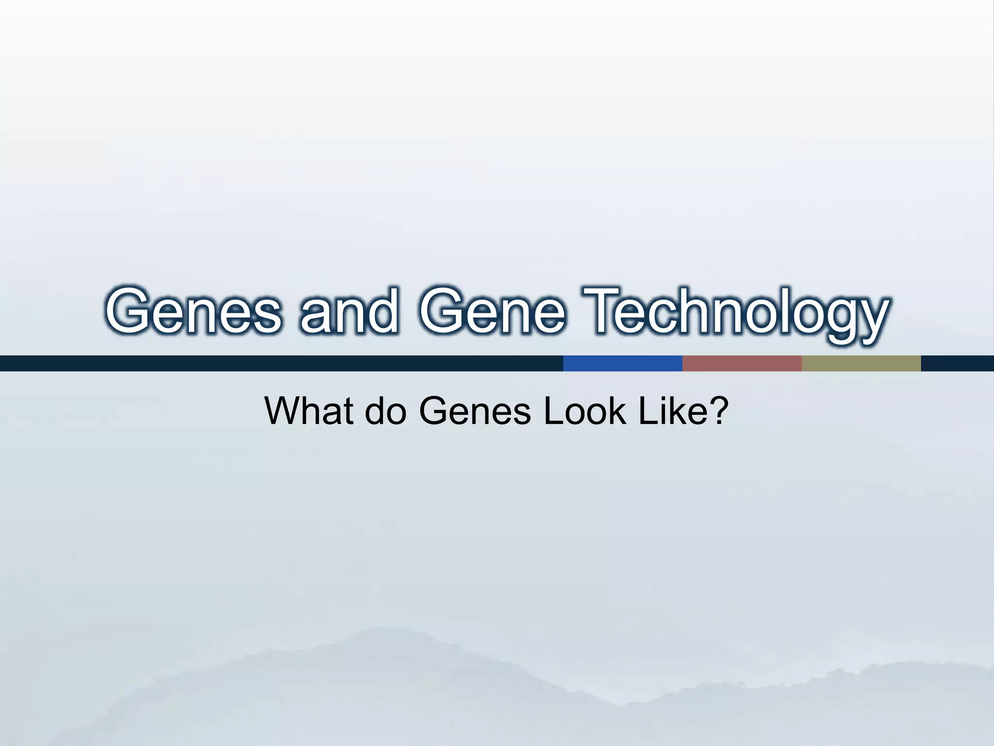 Genes And Gene Technology | PPTX