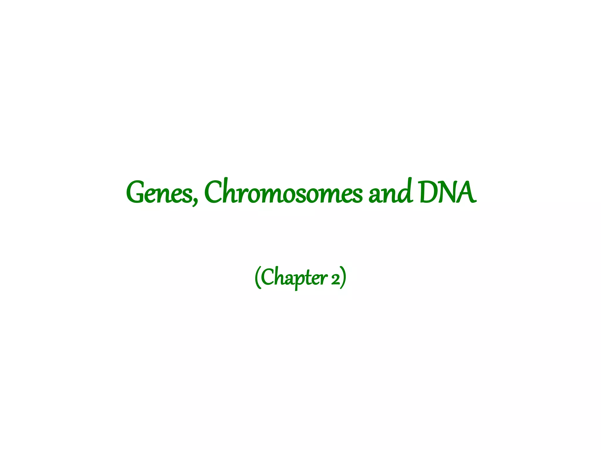 genes, chromosomes and dna (talk 3).ppt