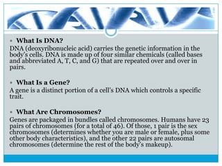 Genes, Chromosomes and Genetic Code: Relevance and Implications | PPTX