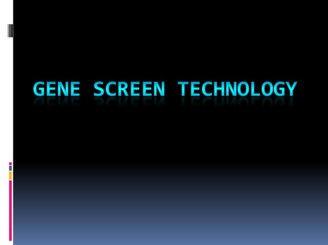 Gene screen technology | PPT