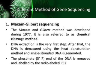 Gene sequencing steps involved, methods used and applications pptx | PPTX