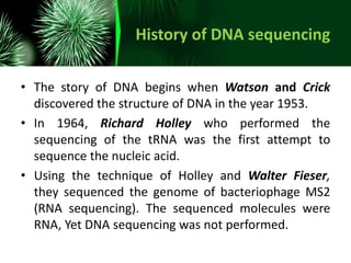 Gene sequencing steps involved, methods used and applications pptx | PPTX