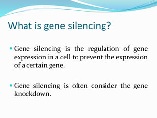 Gene silencing | PPTX