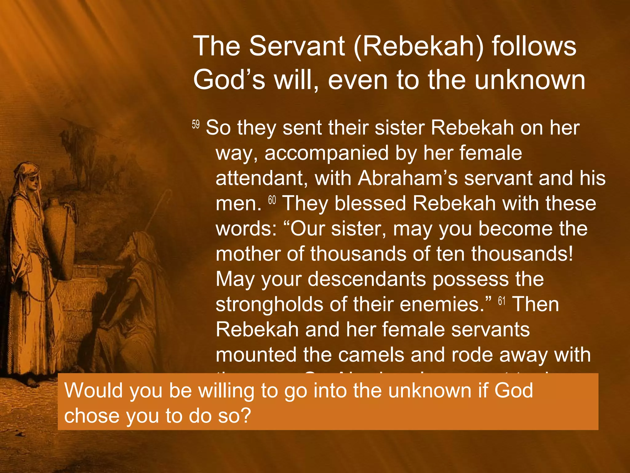 Example of a Faithful Servant - Genesis 24 | PPT