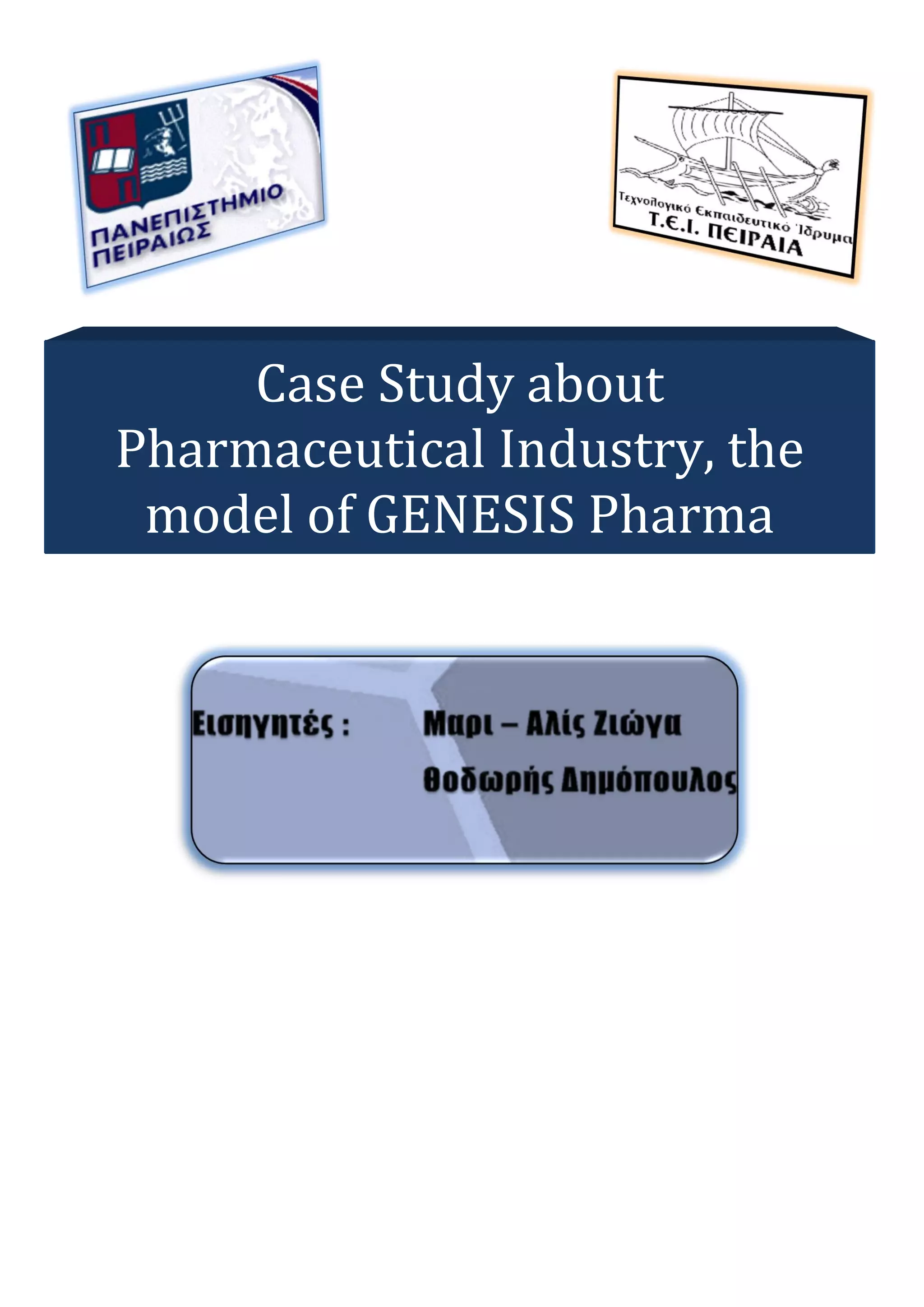 Case Study about Pharmaceutical Industry, the model of GENESIS Pharma | PDF
