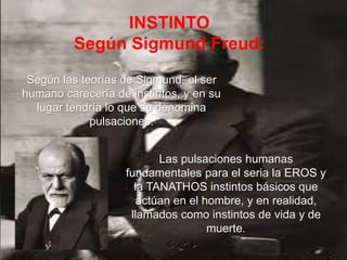 PSICOLOGIA DE LOS INSTINTOS Y LA SEXUALIDAD Genessisteran | PPTX