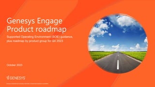 Genesys Engage Contact Center Product Roadmap.PPTX