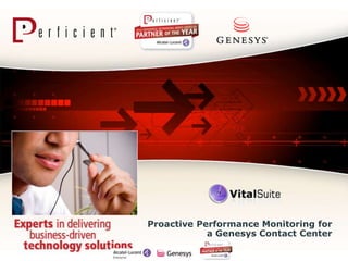 Proactive Performance Monitoring for Genesys Call Centers | PPT