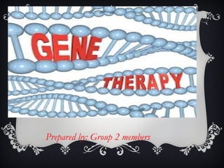 Gene therapy | PPT