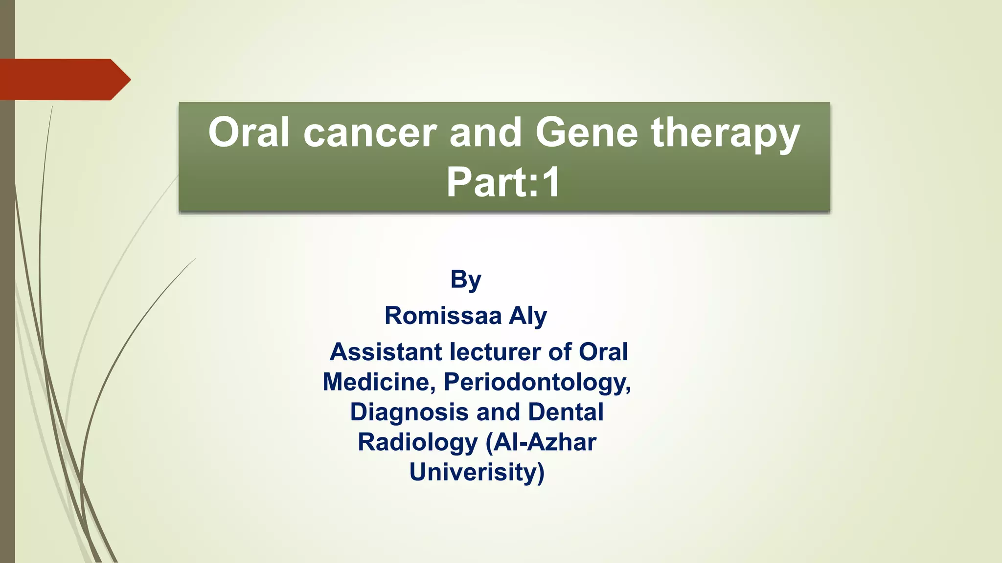 Oral cancer and Gene therapy | PPTX