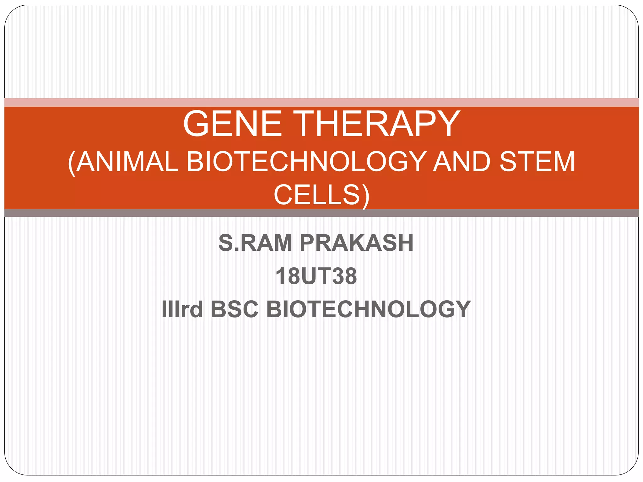 Gene therapy | PPTX