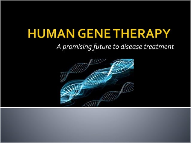 GENE THERAPY.pptx