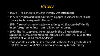 Gene Therapy. Introduction, history and types of Gene therapy | PPTX
