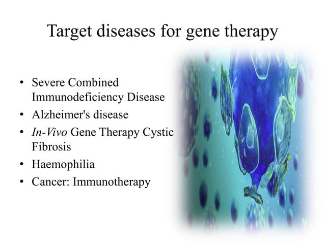 Gene therapy & Targeted diseases | PPTX