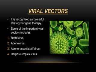 Gene therapy and gene delivery systems | PPTX