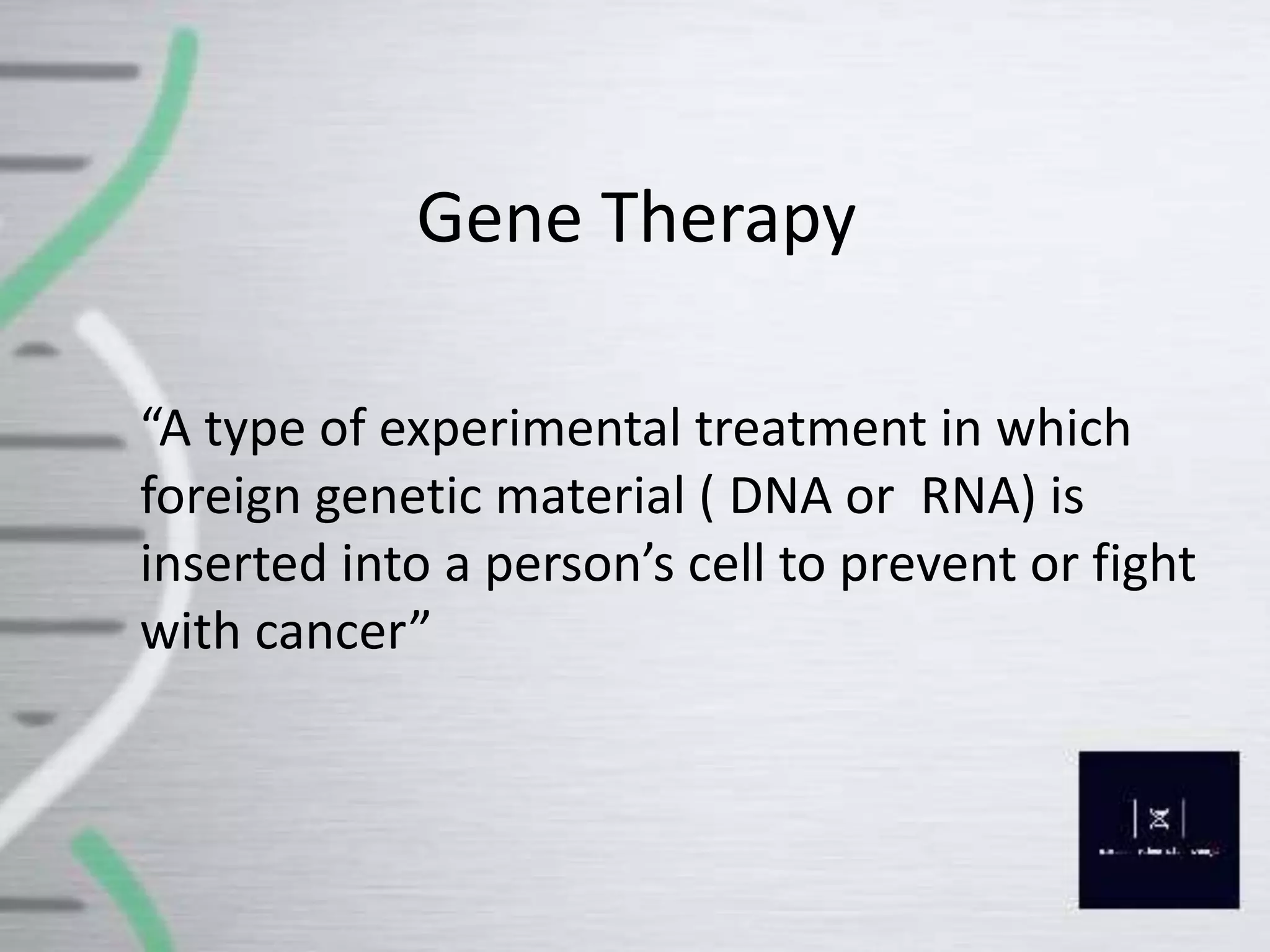 Gene therapy in cancer biology | PPTX