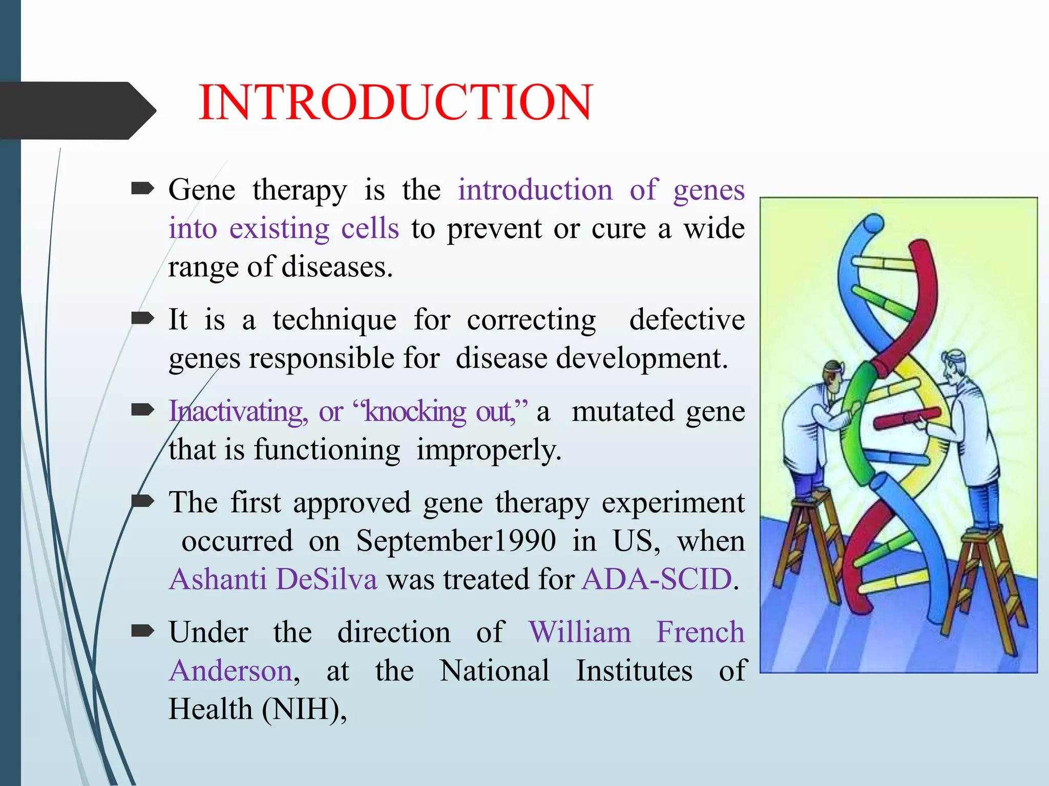 Gene therapy of genetic disorders like hepatitis, neuroblastoma ...