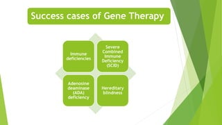 Gene therapy ppt | PPTX