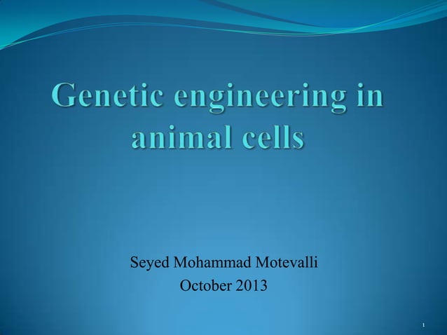 Genetic engineering in animal cells | PPTX | Biological Sciences | Science