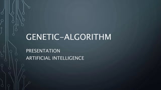 Genetic algorithm | PPTX | Genetics | Science