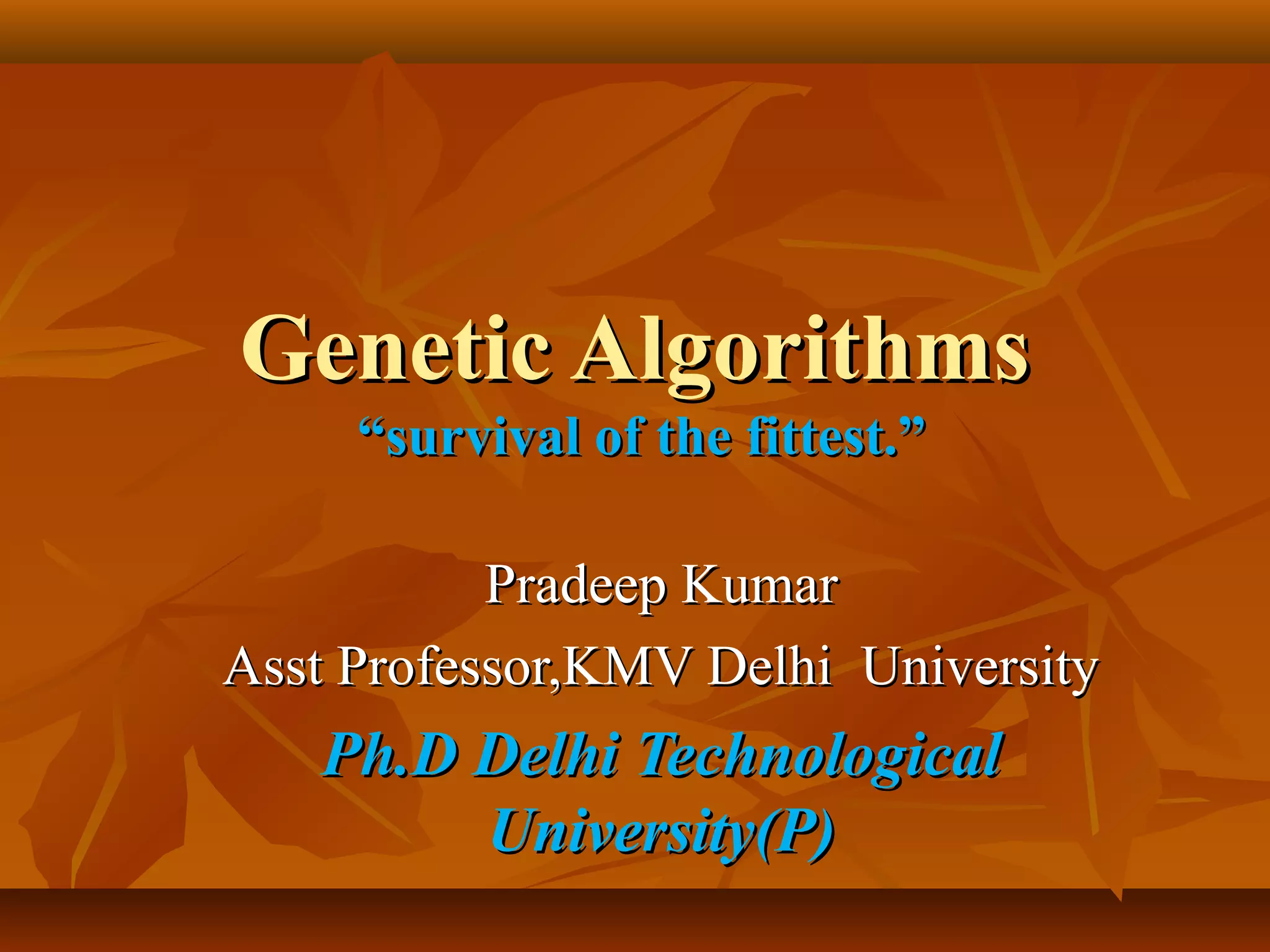 Genetic Algorithms Ppt