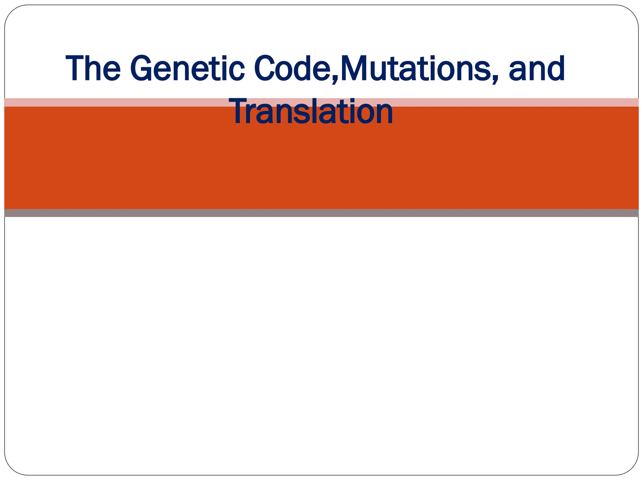 Genetic-code-and-Mutation and its typess | PPT
