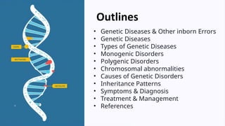 Genetic Diseases & Other Inborn Errors.pptx