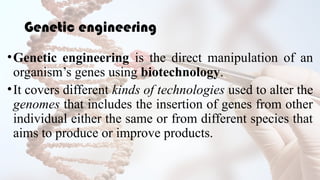 Genetic-Engineeringbgshthyjyghwtttttegtyggetv.pptx