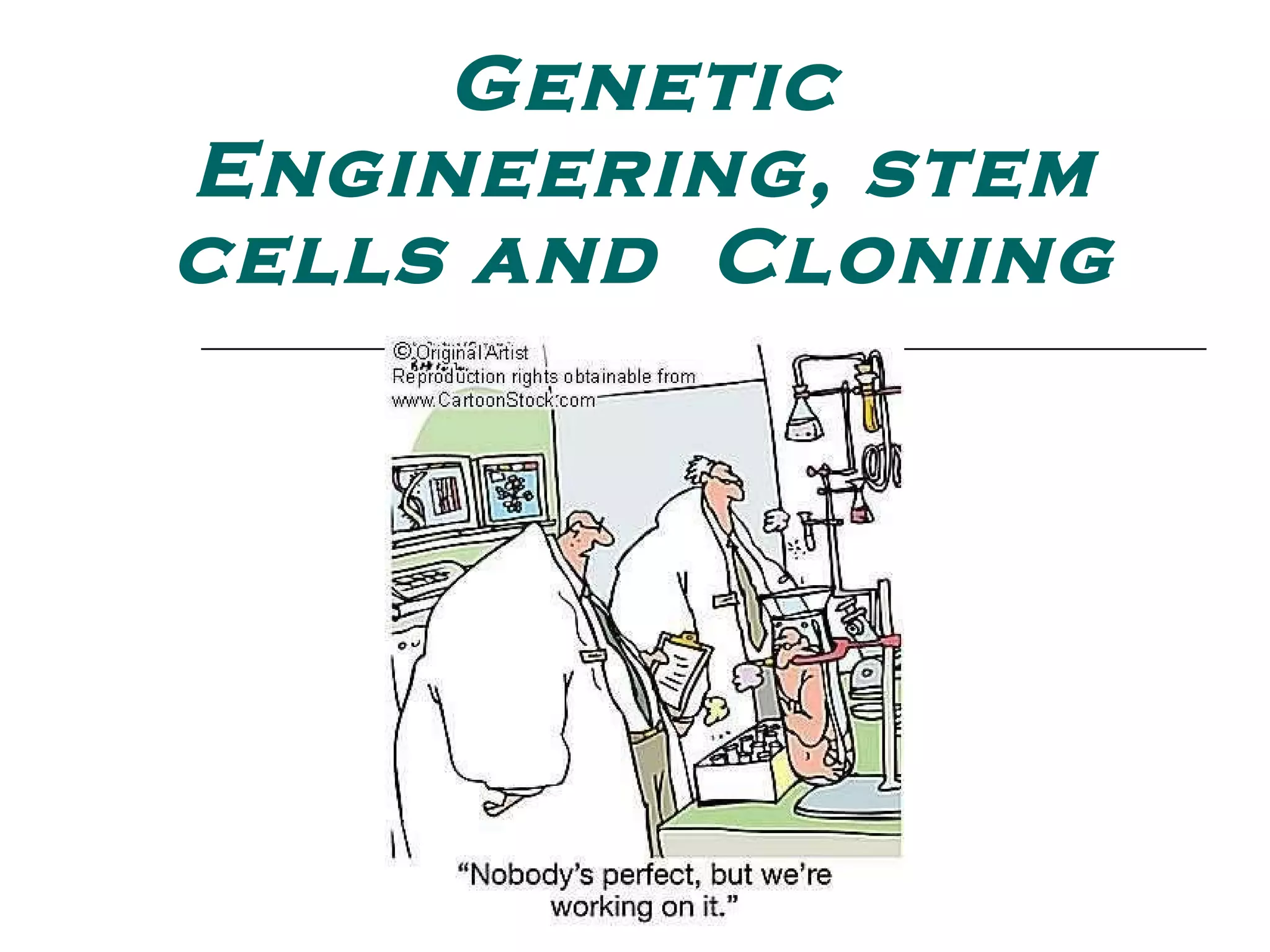 Genetic engineering-stem-cells-and-cloning- | PPT