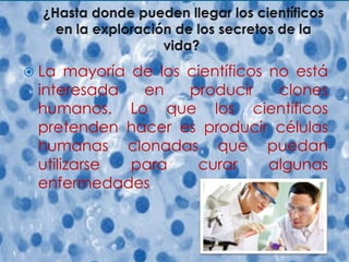 Genetica : CLONACION HUMANA :) | PPTX