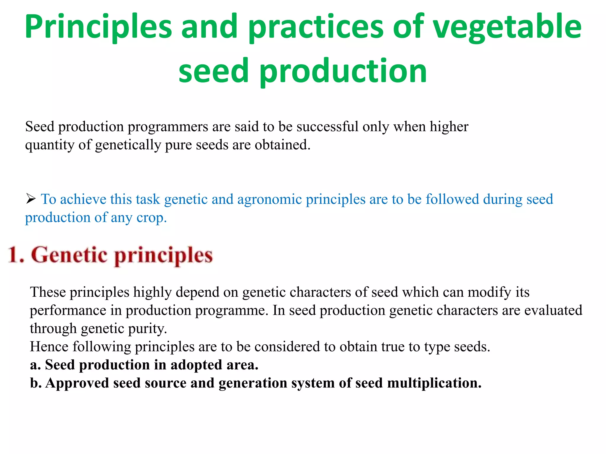 Genetical and agronomical principles of seed 'production , methods of ...
