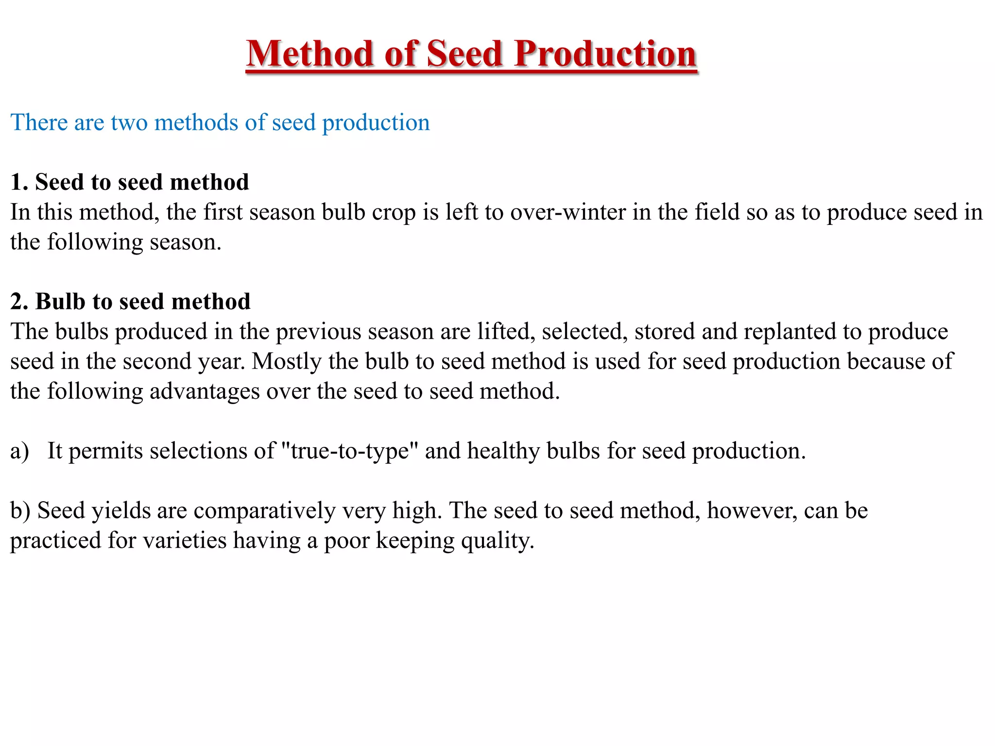 Genetical and agronomical principles of seed 'production , methods of ...
