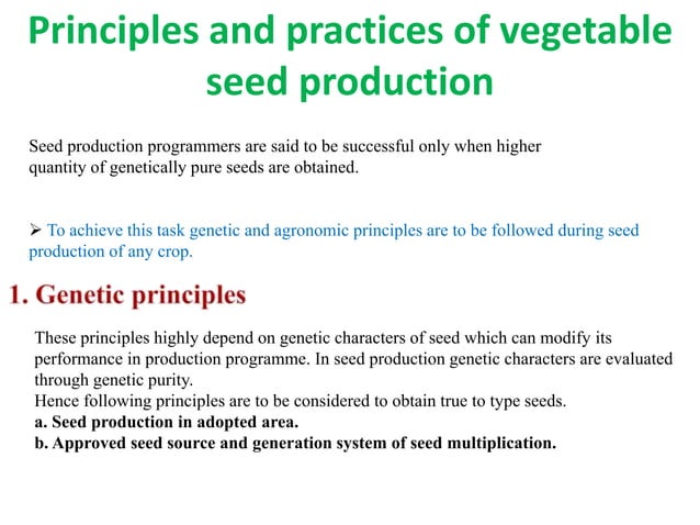 Genetical and agronomical principles of seed 'production , methods of ...