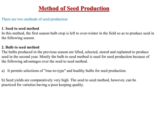 Genetical and agronomical principles of seed 'production , methods of ...