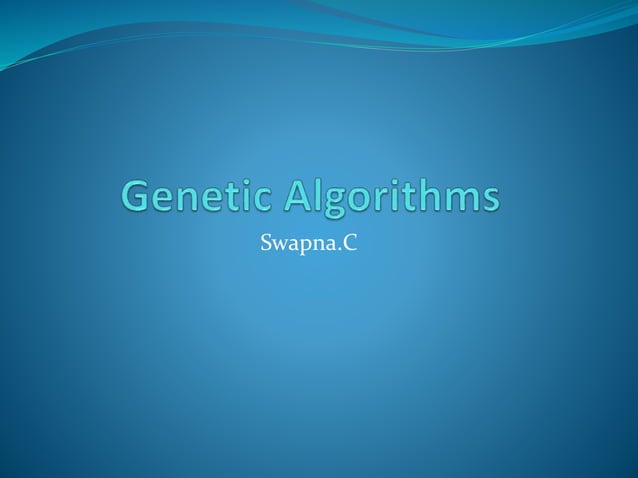 Genetic algorithms | PPTX