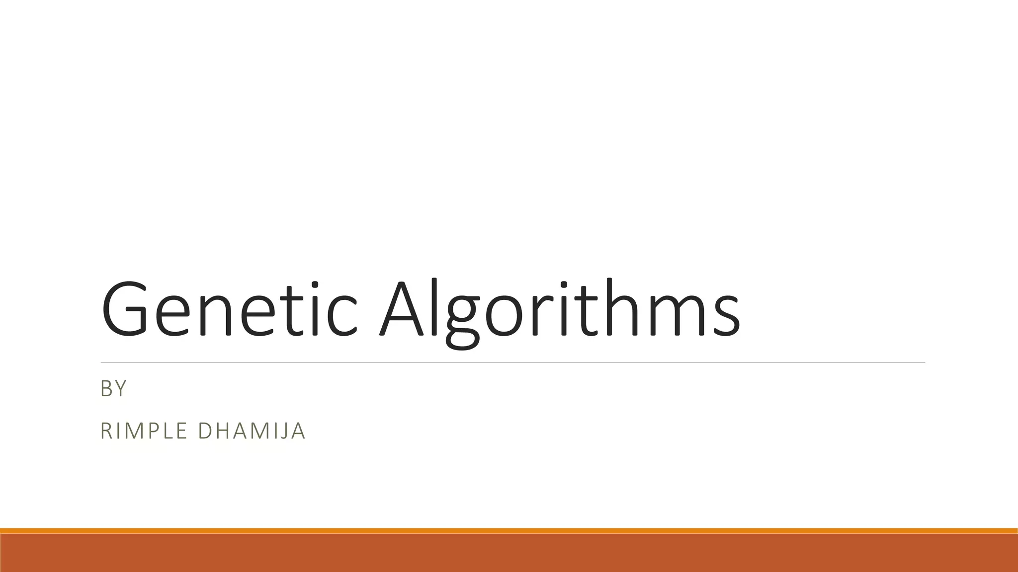 Genetic algorithms | PPT Genetic algorithms | PPT