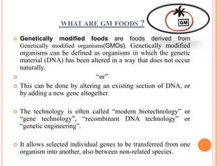 GENETICALLY MODIFIED FOODS | PPT