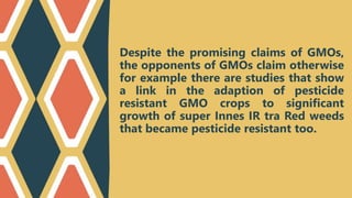 Genetically Modified Organisms (GMO).pptx