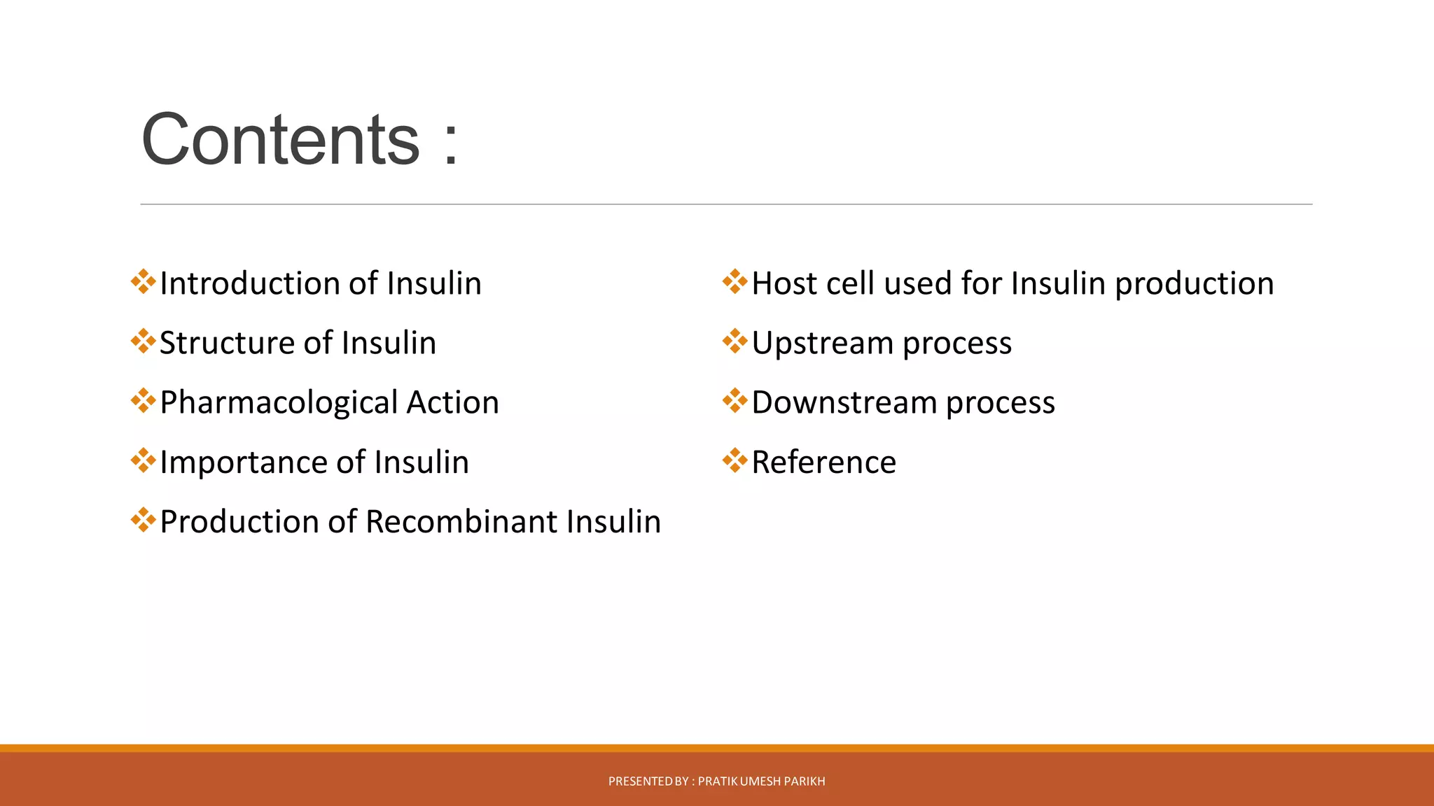 Insulin - Genetically engineered Product | PPT