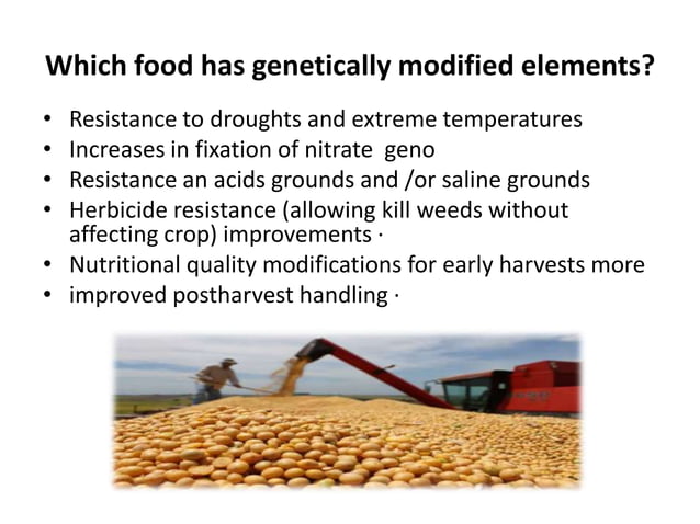 Genetically modified food | PPTX | Agriculture | Industries